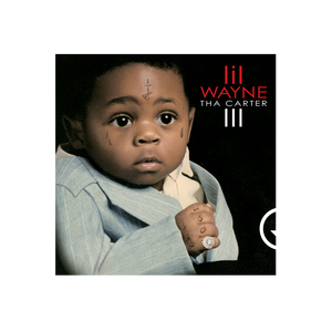 Tha Carter III Digital Album - LIL WAYNE